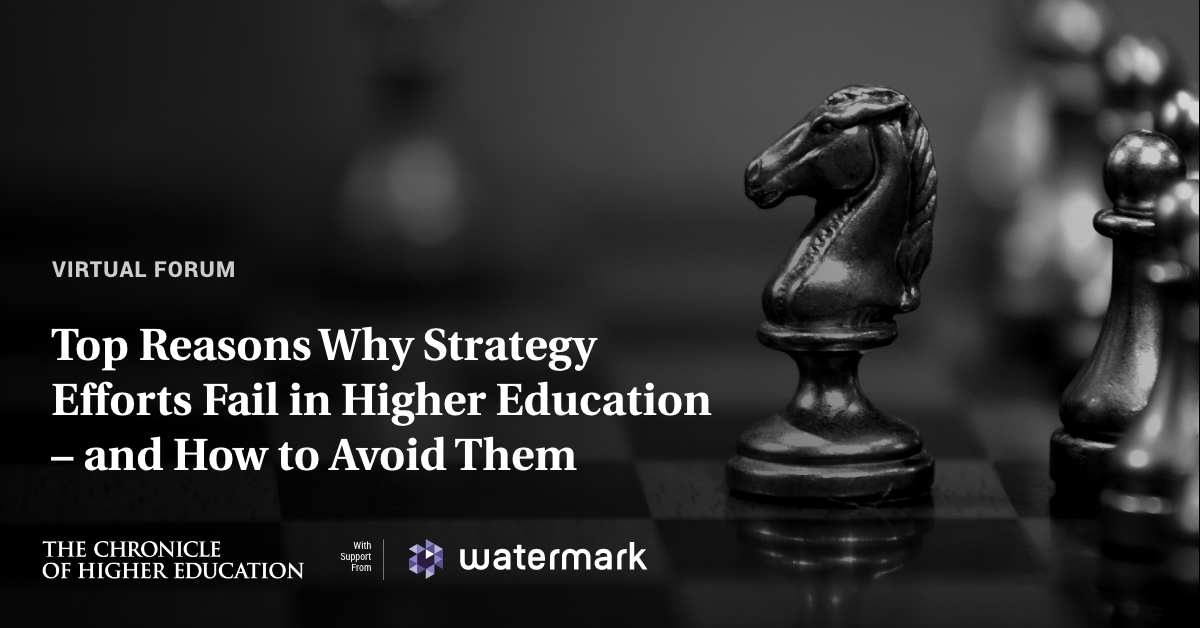 Top Reasons Why Strategy Efforts Fail in Higher Education – and How to ...