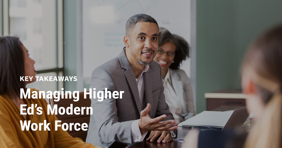 Managing Higher Ed's Modern Work Force